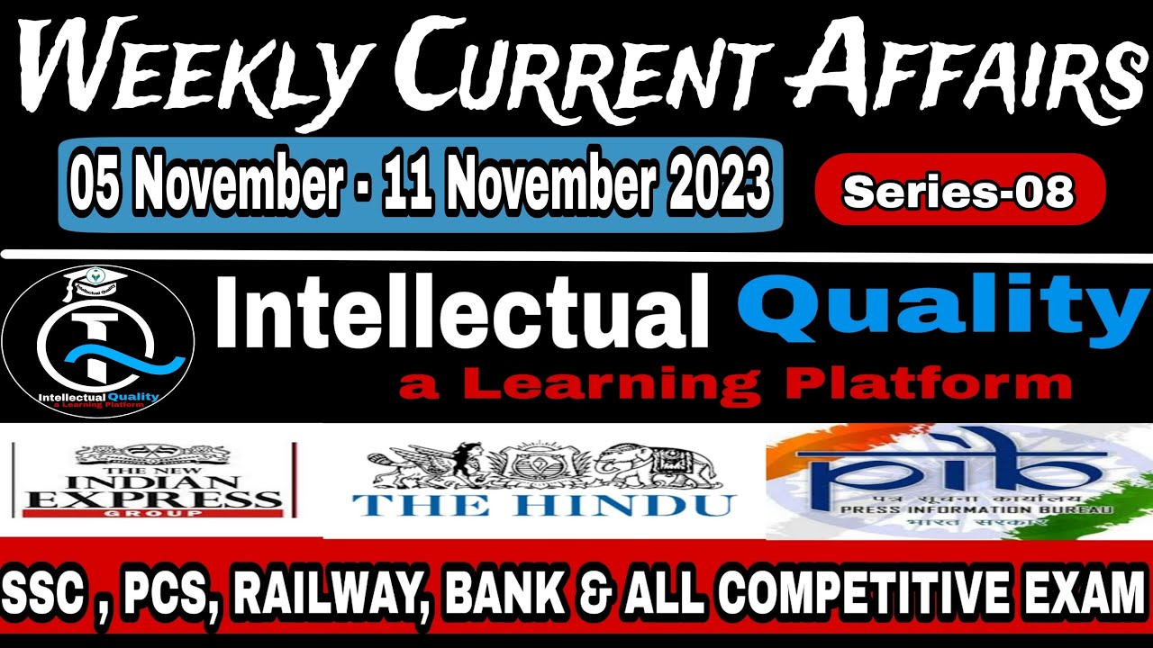 05 November - 11 November 2023 | Weekly Current Affairs (#8) | Important Questions | By Abhishek Raj
