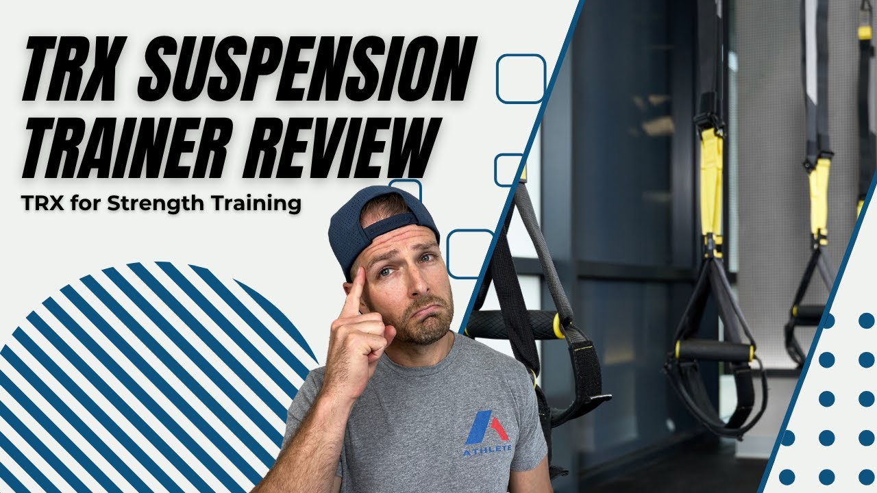 TRX Suspension Trainer Review | Suspension Training for Athletes