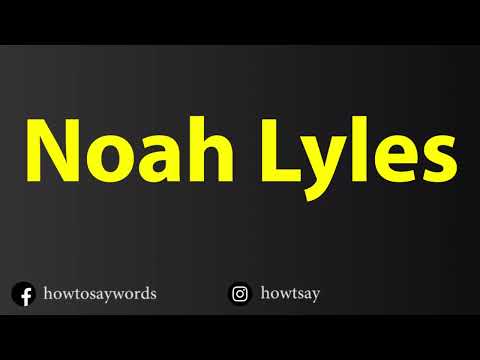How To Pronounce Noah Lyles
