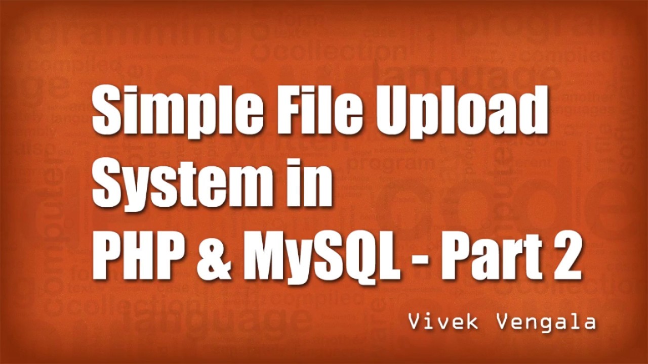 Simple File Upload System in PHP & MySQL - Part 2/8
