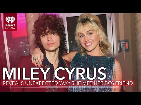 Miley Cyrus Reveals Unexpected Way She Met Boyfriend Maxx Morando | Fast Facts