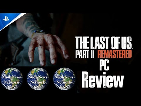 Last of Us Part II Remastered PC Review