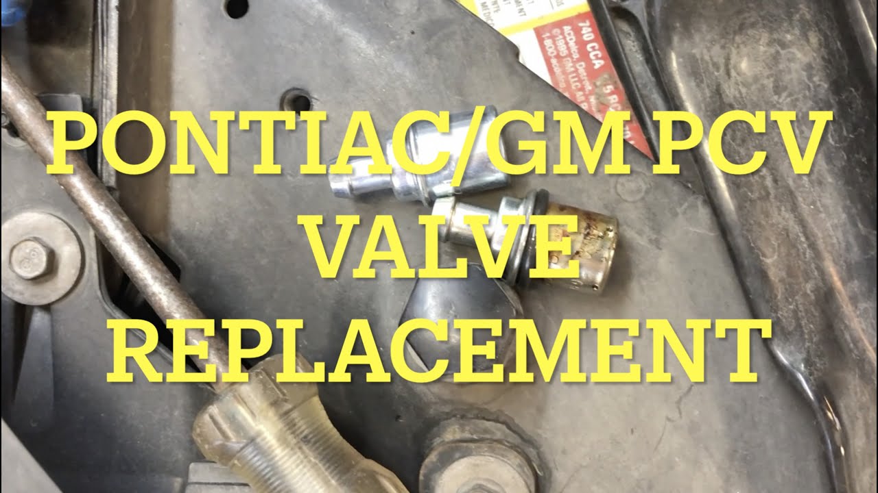 Pontiac/GM PCV Valve Replacement