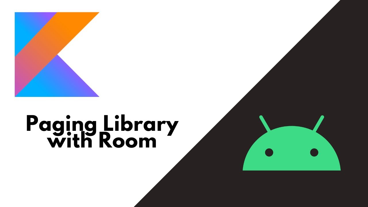 Paging Library with Room - Android Tutorial