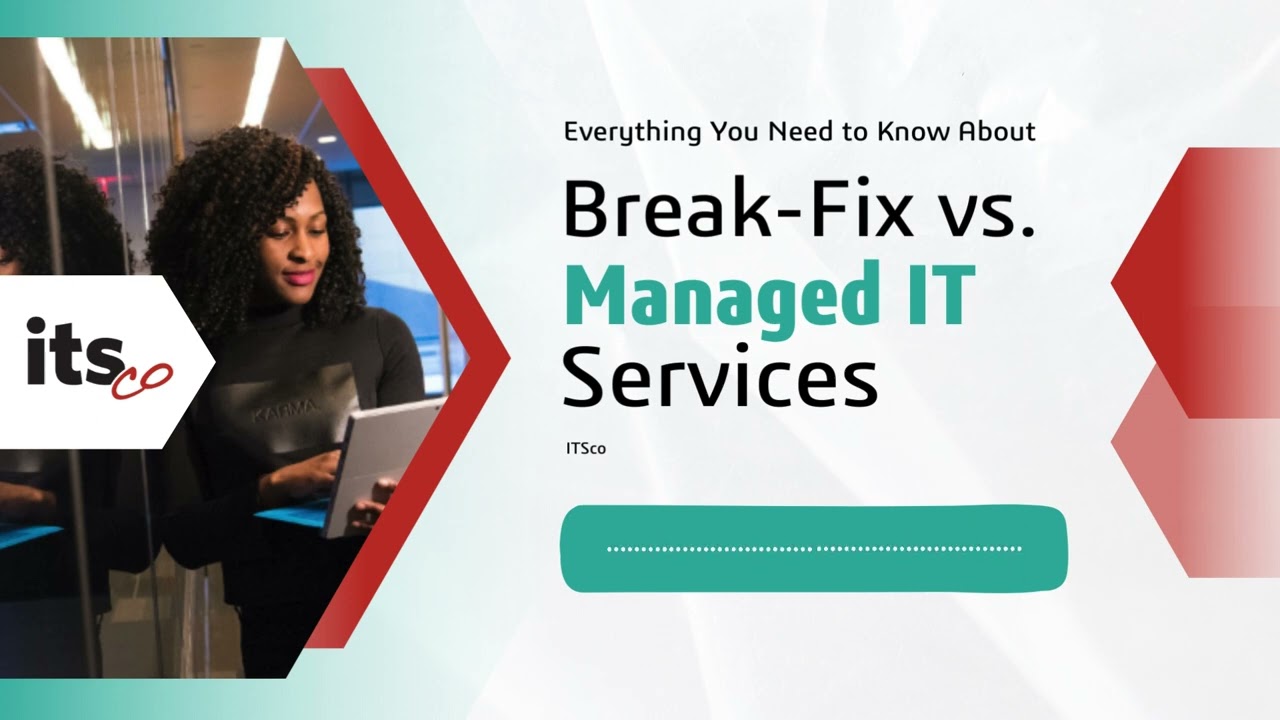 Managed IT Services vs  Break Fix