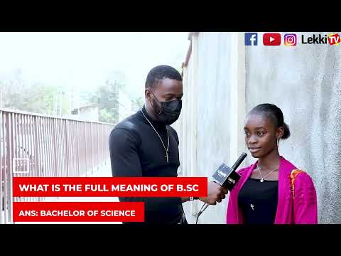 what is the full meaning of bsc? #lekkitv #voxpop