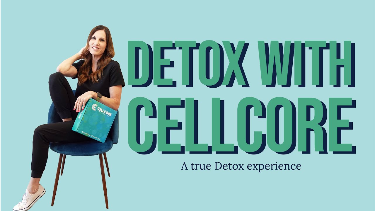 Detoxing with Cellcore