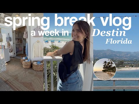 spring break 2025: a week in destin florida