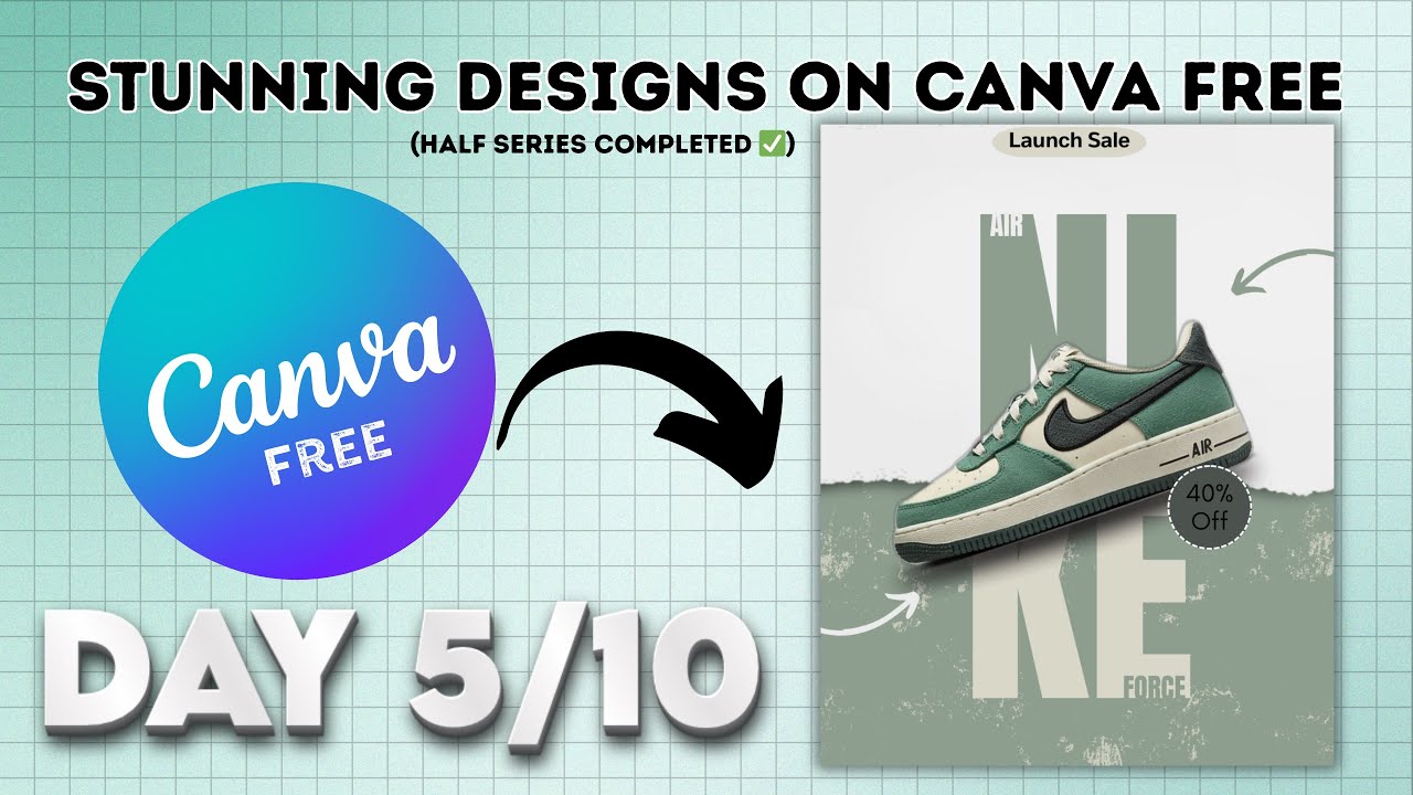 Day 5 | How to Create a Stunning Design/Poster in Canva Free Version | Canva Tutorial for Beginners
