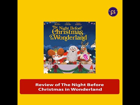 The Night before Christmas in Wonderland Review by CinemaStar Lucy