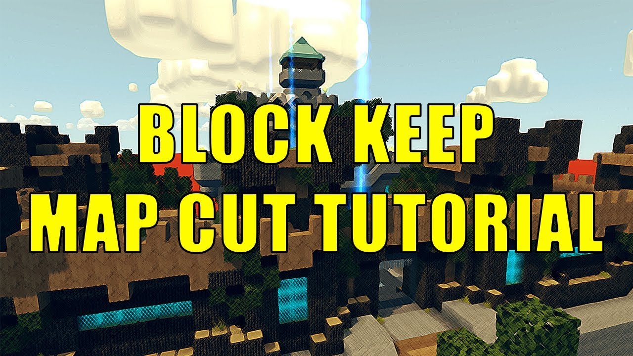 (Block N Load) Block Keep Map Cut Tutorial