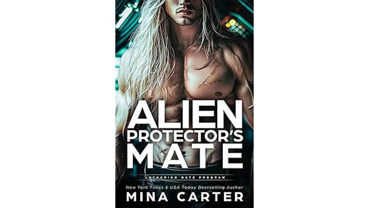 Alien Protector’s Mate (Latharian Mate Program Book 4).Mina Carter. @green mountain