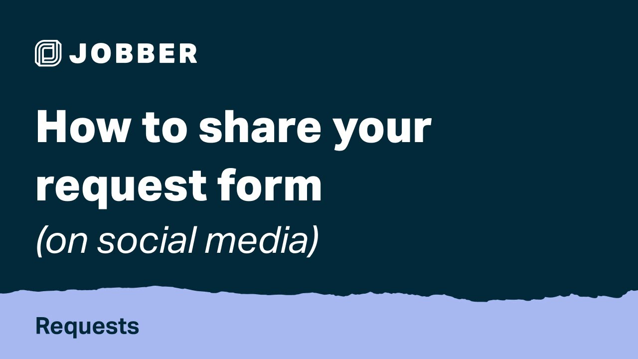 How to Share Your Request Form (on Social Media) | Requests with Jobber