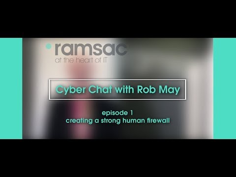 Cyber Chat - Episode 1 - Creating a strong human firewall