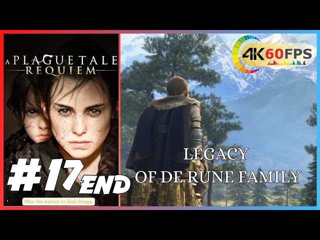 A Plague Tale Requiem /17.LEGACY OF DE RUNE FAMILY [End] | วิดีโอครีเอ ...