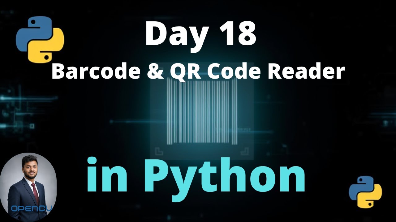 Day 18 – Barcode & QR Code Reader Using Python OpenCV + Pyzbar