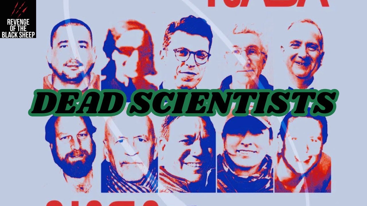 12 Missing Or Dead Scientists!! What Is Going On???