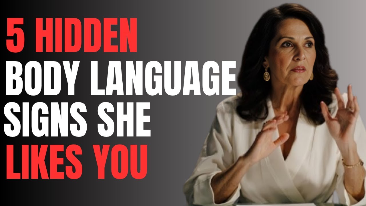Decoding Her: 5 Hidden Body Language Signs She Likes You (Men Miss #3)