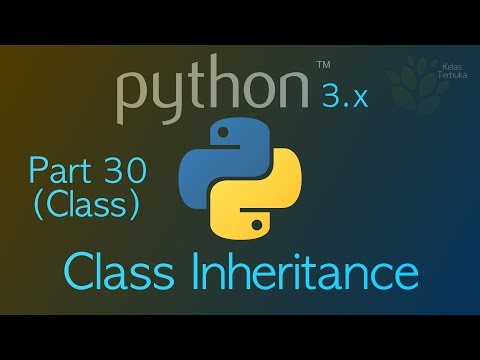 Learn Belajar Python 30 Class Inheritance - Mind Luster