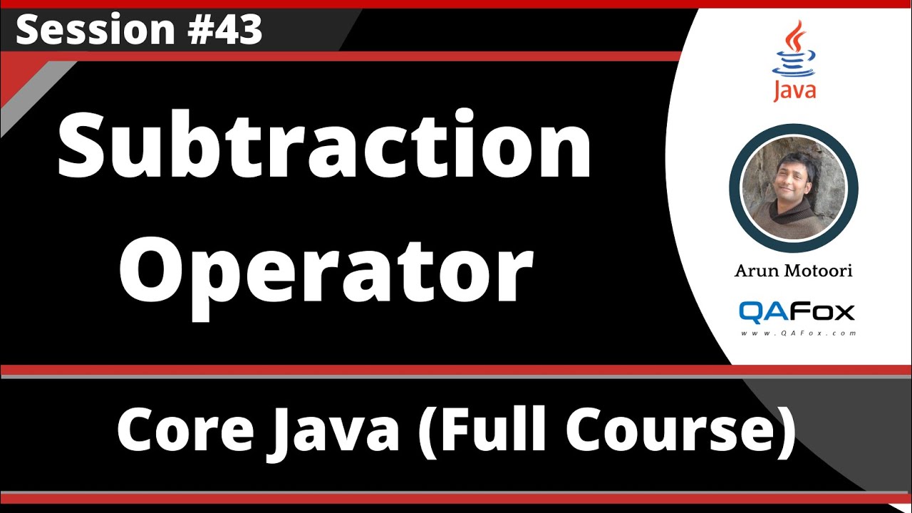 Core Java - Part 43 - Subtraction Operator