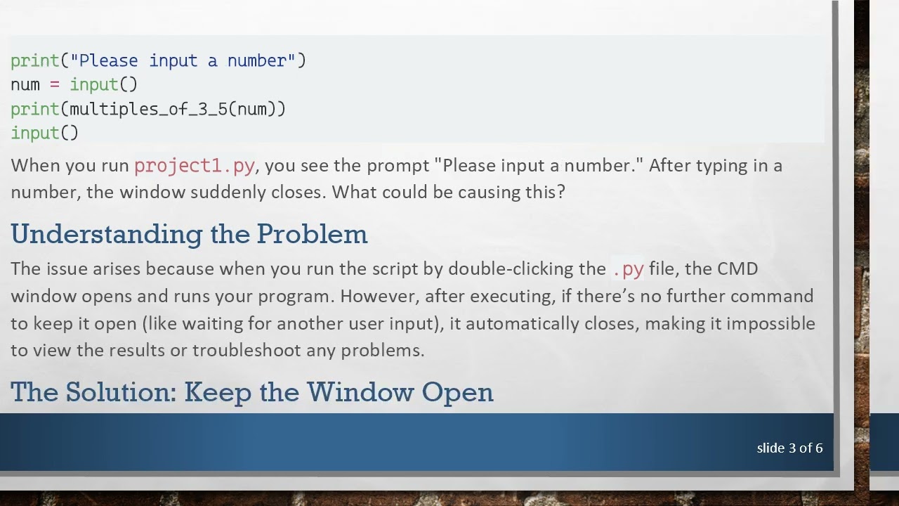 How to Prevent Your Python Program's Window from Closing Unexpectedly