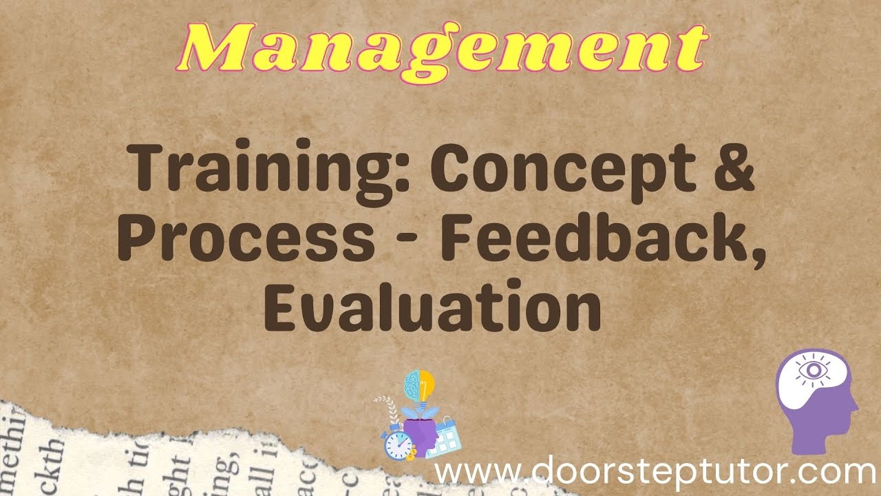 Training: Concept & Process - Feedback, Evaluation | Management