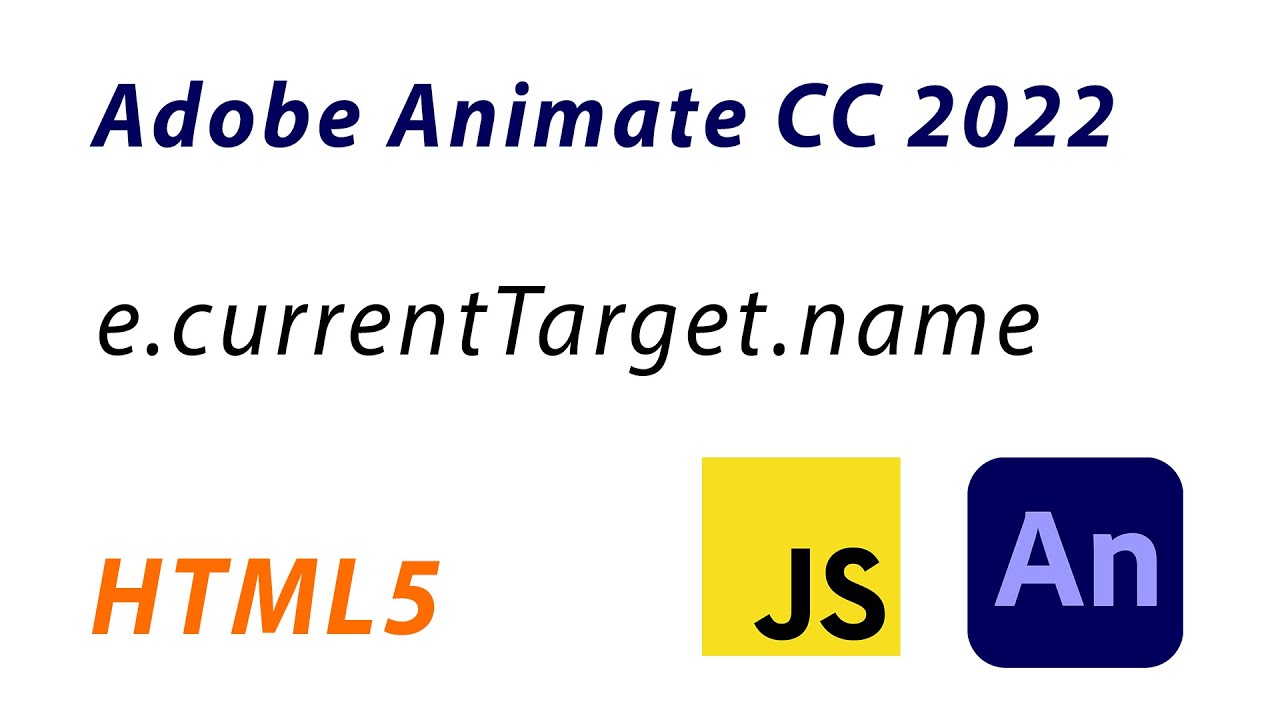 JavaScript in Adobe Animate CC 2022 tutorial - e.currentTarget - HTML5 document