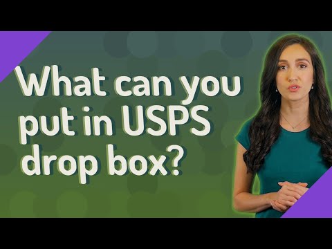 What can you put in USPS drop box?