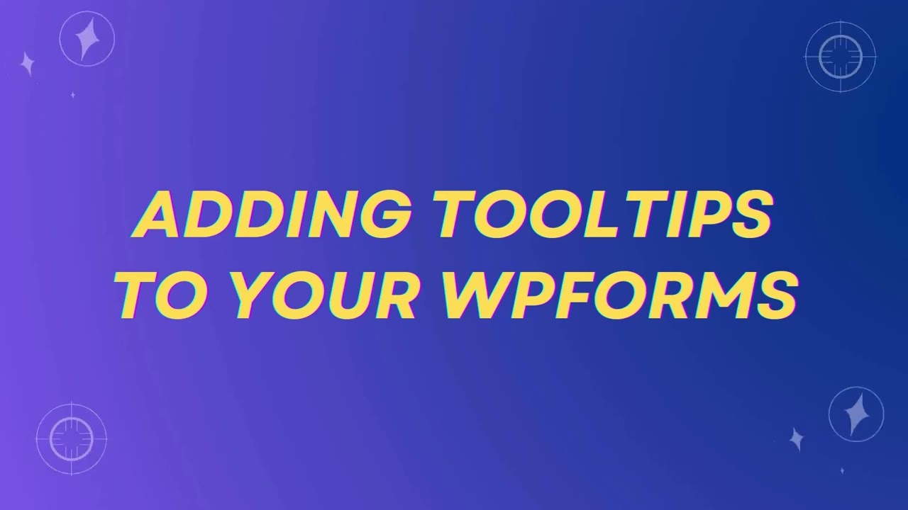 How to Add Tooltips in WPForms – Easy No-Code Guide!