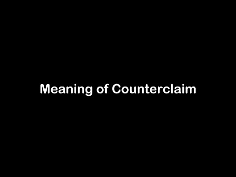 What is the Meaning of Counterclaim | Counterclaim Meaning with Example