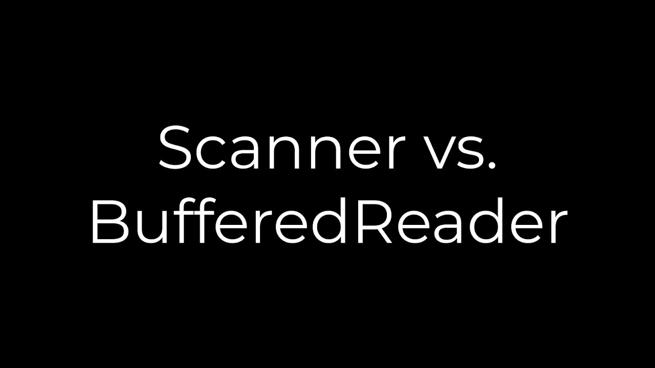 Java :Scanner vs. BufferedReader(5solution)