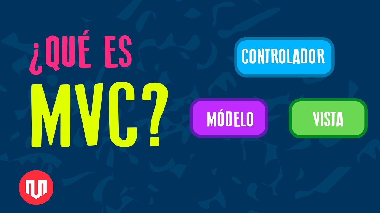 ¿Qué es patrón Modelo Vista Controlador o MVC y cómo funciona? #BasicosDev
