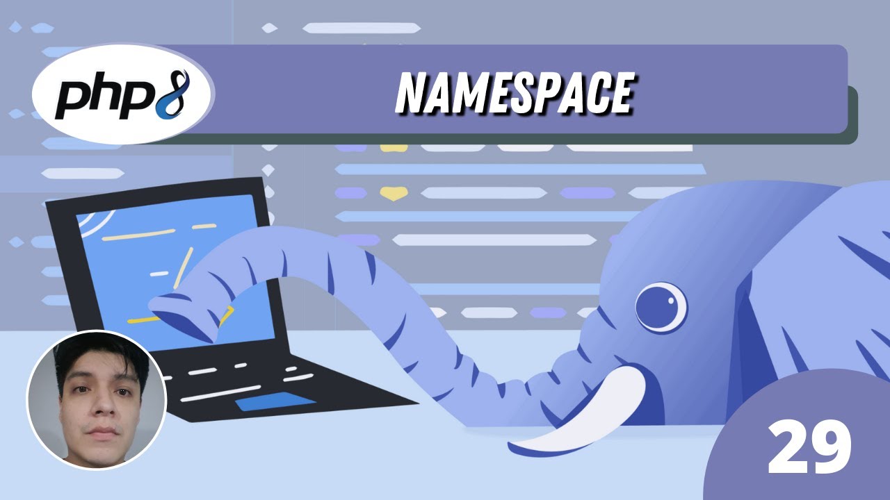 29 - Namespace in PHP - PHP 8 Course from Scratch (updated)