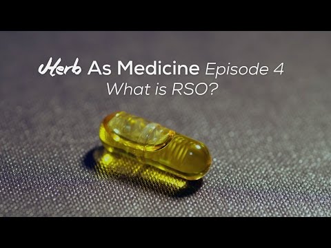 Herb As Medicine: What Is RSO?