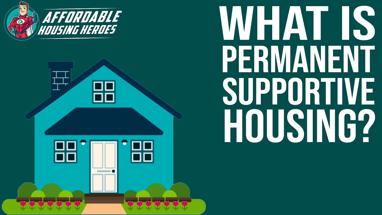 What Is Permanent Supportive Housing - Affordable Housing Heroes