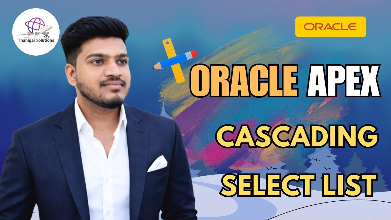Oracle APEX Cascading Select List Tutorial 🚀 | Dynamic Dropdowns Made Easy | @thanigaisolutions