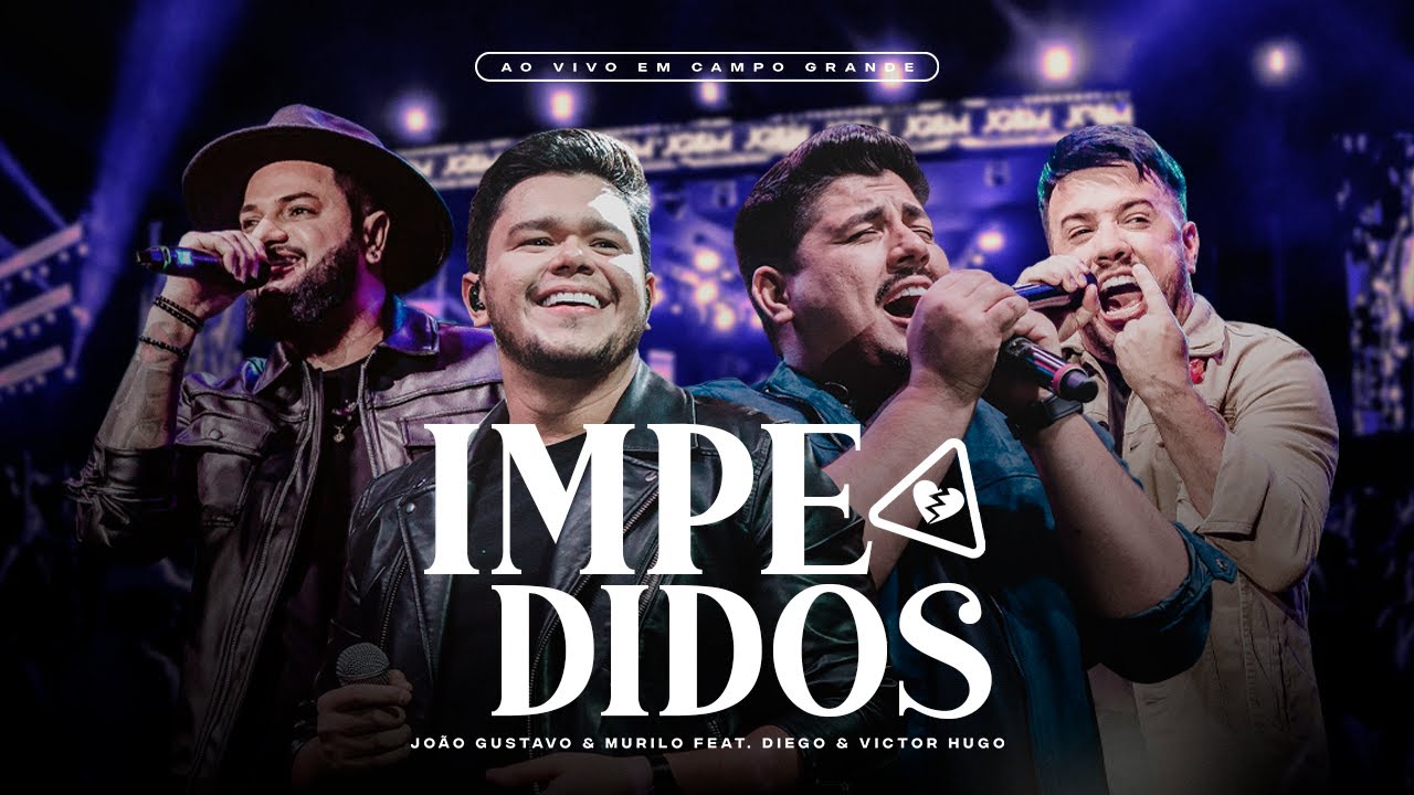 Impedidos by Diego & Victor Hugo & João Gustavo E Murilo from Brazil ...