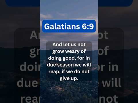 🙏🤲 Daily Bible Verses--- Galatians 6:9 #shorts #bibleverse #god #pray #trustgod #jesus #godlovesyou