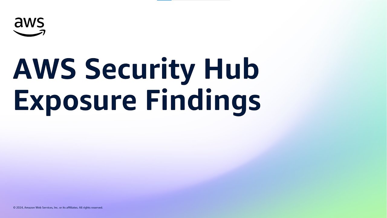 AWS Security Hub Exposure Findings | Amazon Web Services