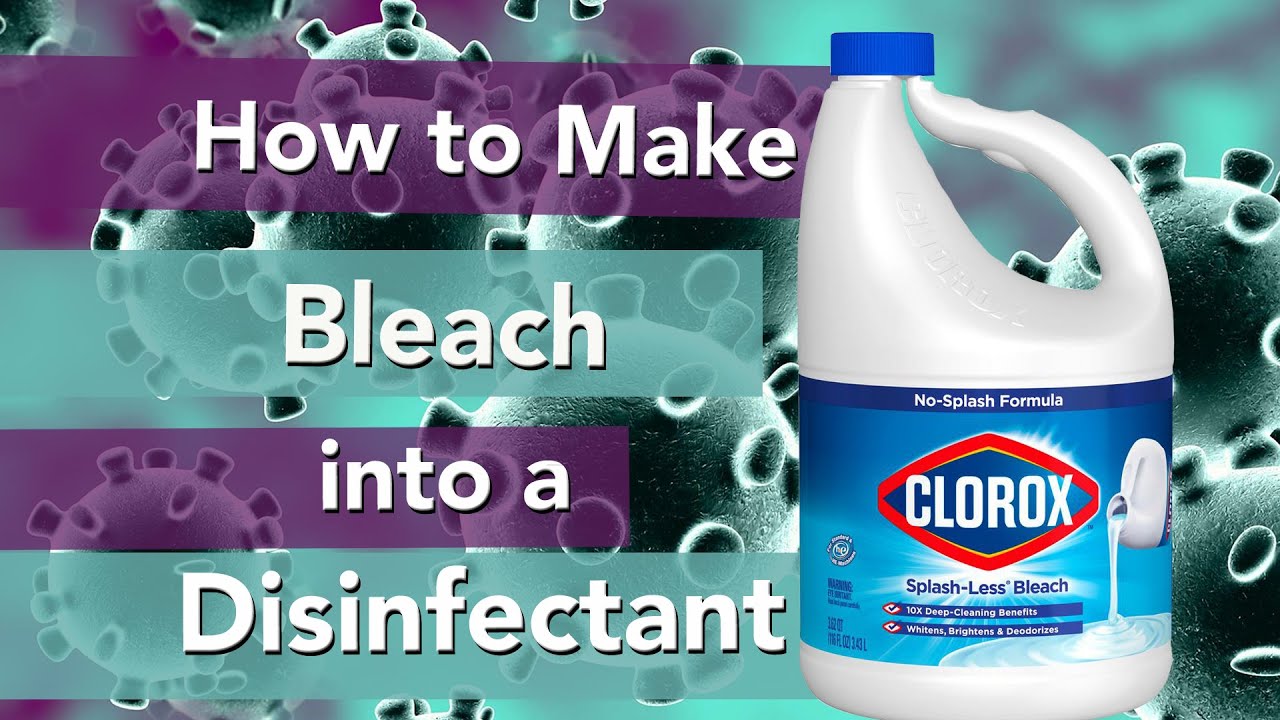 How to Turn Bleach into a Disinfectant