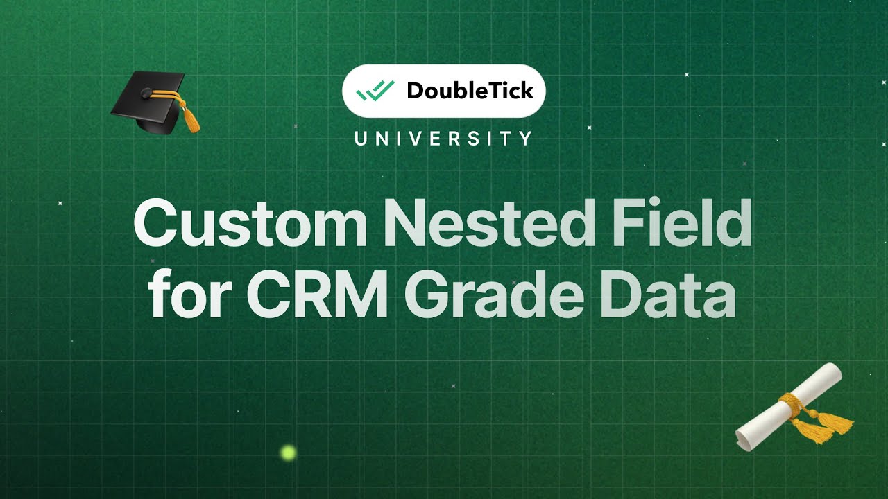 How to Use Custom Nested Fields in Doubletick | Advanced CRM Data Structuring