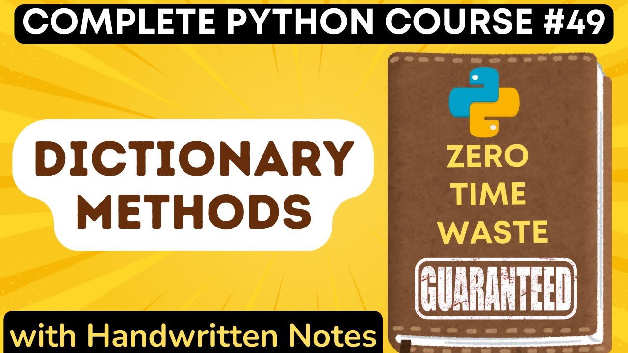 Python Dictionary Methods with Notes | Python Tutorial - #49
