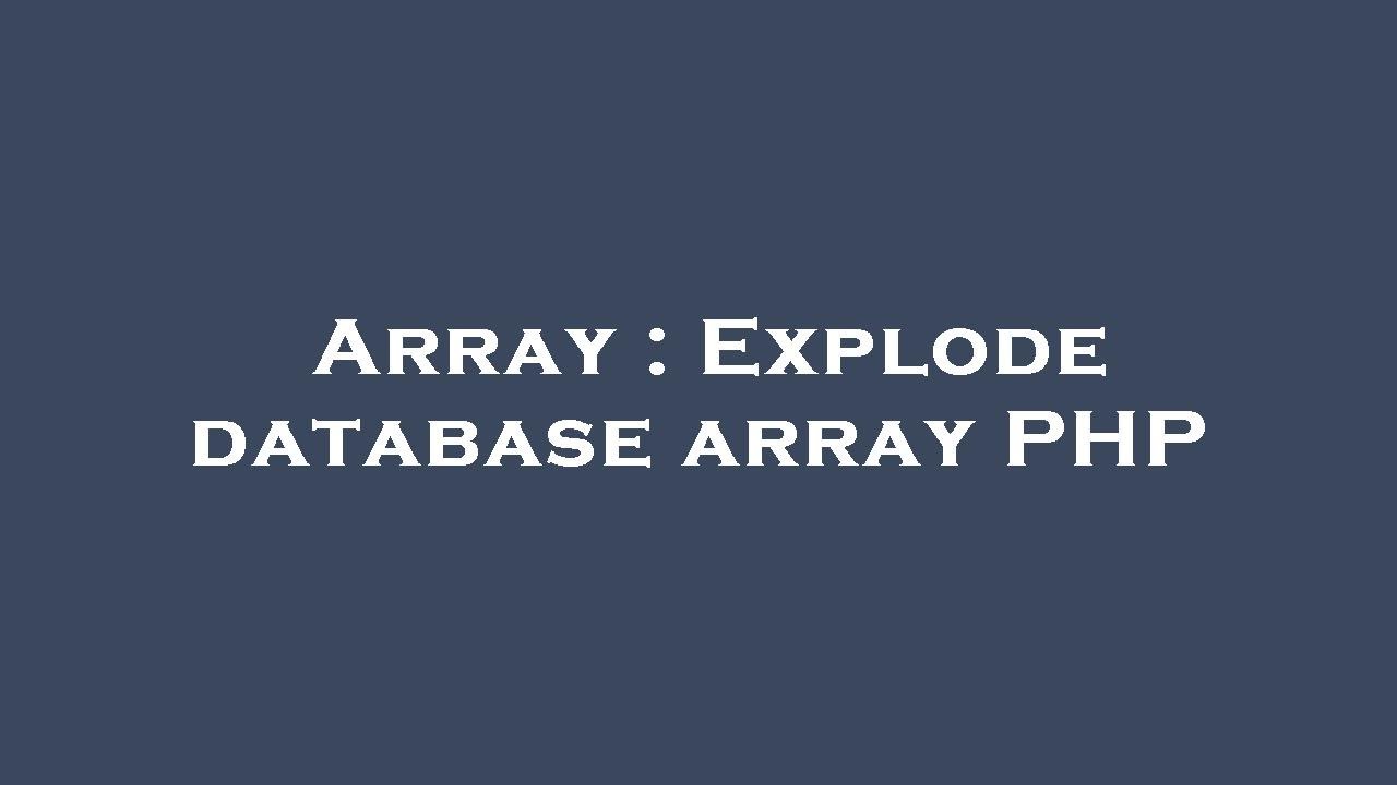 Array : Explode database array PHP