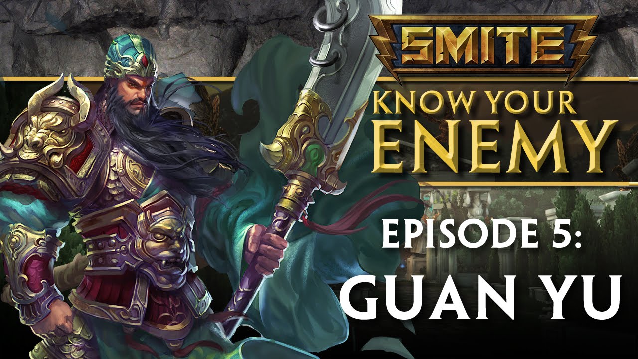 SMITE Know Your Enemy #5 - Guan Yu