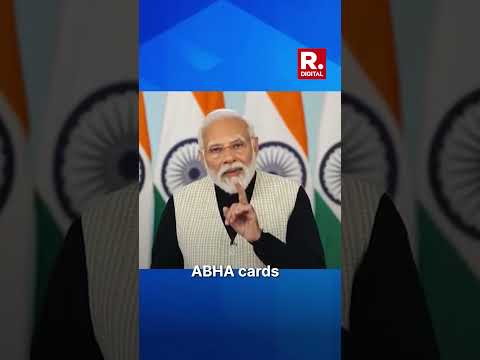 PM Modi: ABHA cards complement Ayushman Bharat, capturing medical records and vital information