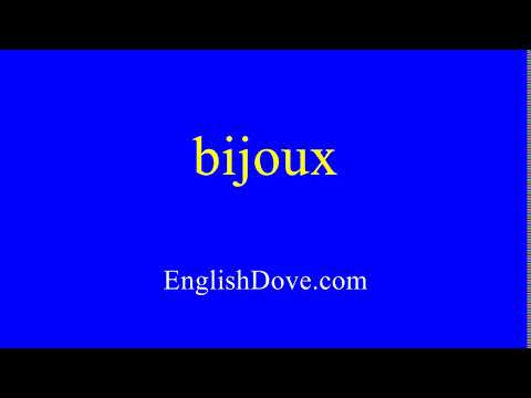 How to pronounce bijoux in American English.