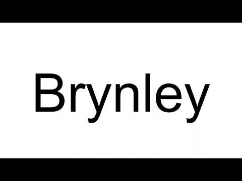 How to Pronounce Brynley (English)