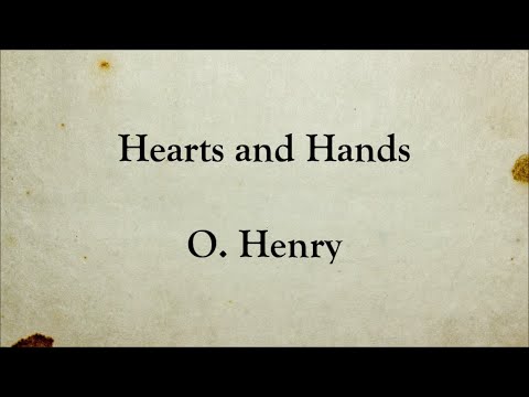 Hearts and Hands by O. Henry (English Audiobook with Full Text)