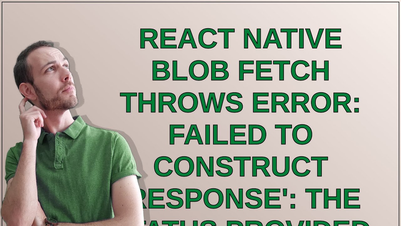 React Native Blob fetch throws error: Failed to construct 'Response': The status provided (0) is ...