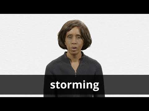 STORMING definition and meaning | Collins English Dictionary